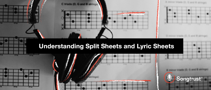 Music Publishing Tips | Split Sheets and Lyric Sheets