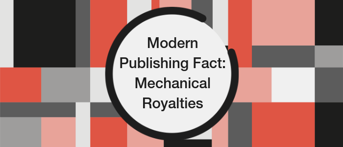 Music Publishing Terms | Mechanical Royalties